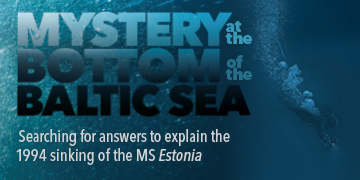 Exploring the Mysterious Sinking of the MS Estonia