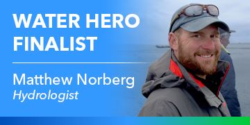 Water Hero Finalist | Matthew Norberg